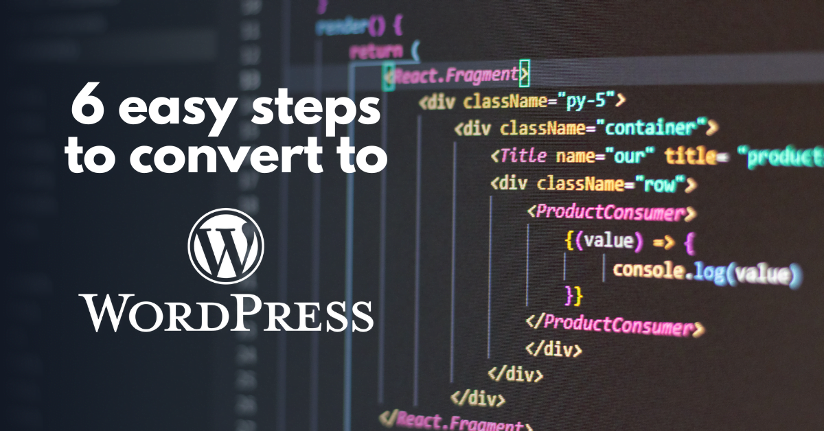 6 easy steps to convert an HTML site to WordPress